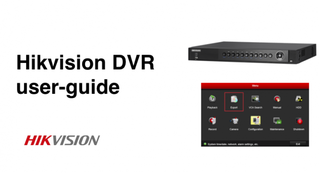 Hikvision DVR user guide | Smart Security Guide