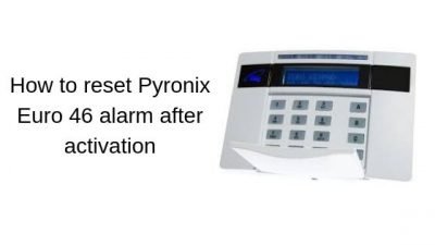 How to reset Pyronix Euro 46 alarm after activation | AMCO's Smart ...